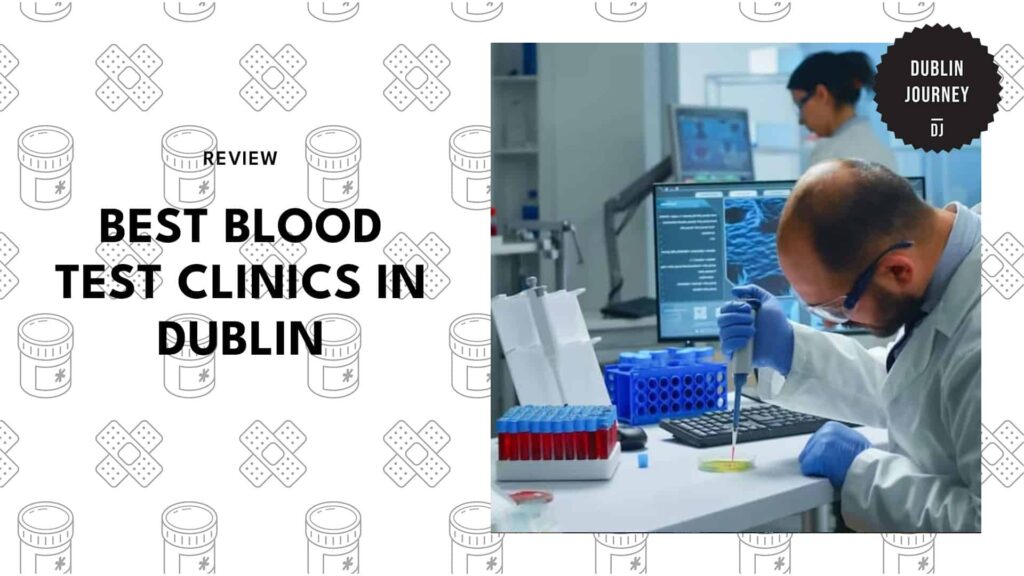 The 5 blood testing facilities in Dublin for quick results [2026]